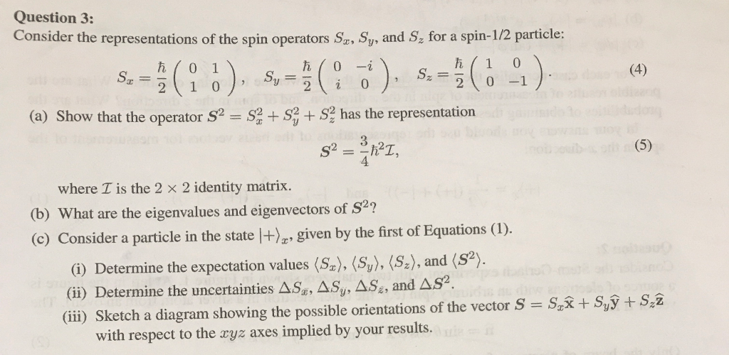 Solved Consider The Representations Of The Spin Operators