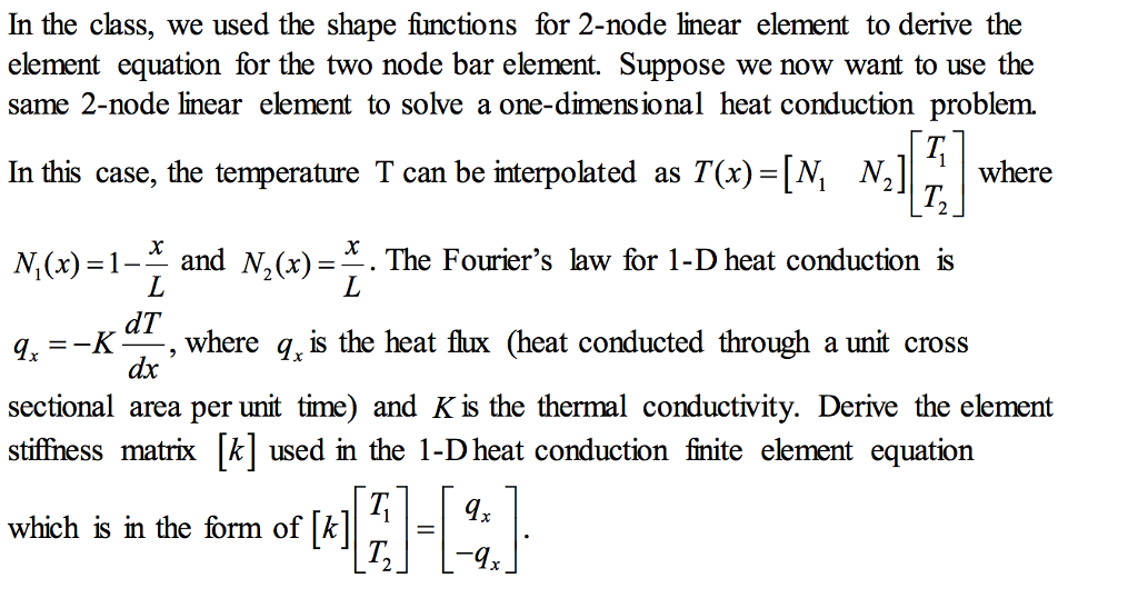 Solved In The Class We Used The Shape Functions For 2 No 