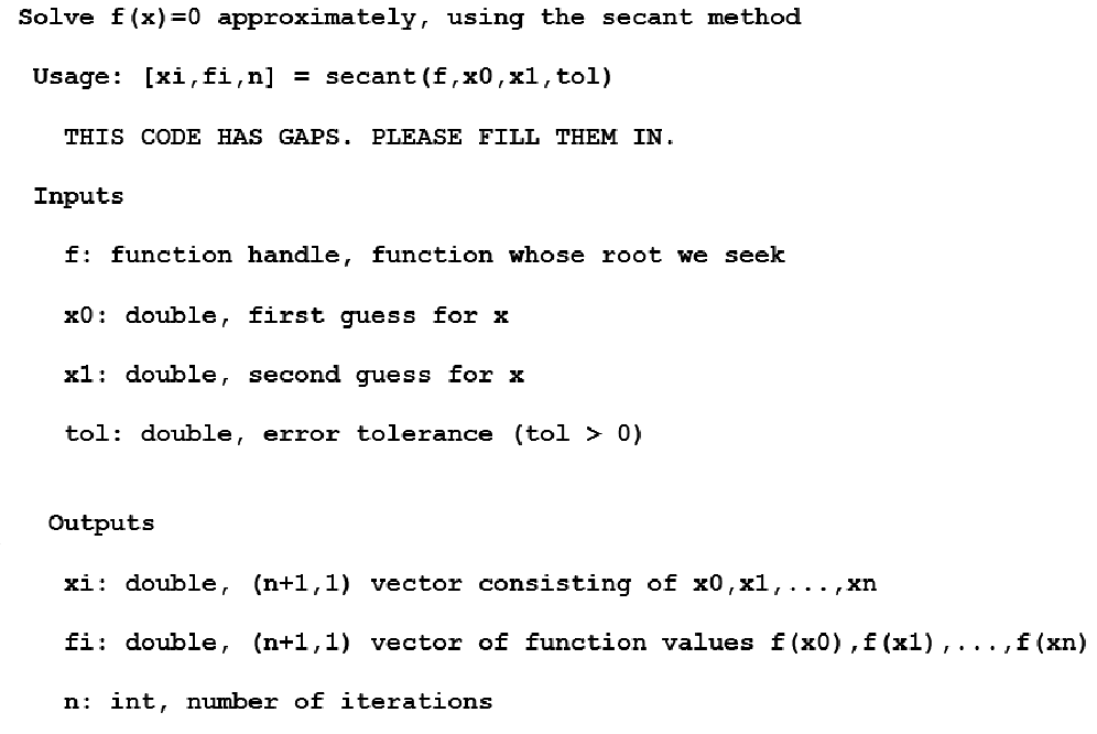 Solved: Solve F (x)-0 Approximately, Using The Secant Meth... | Chegg.com Solved: Solve F (x)-0 Approximately, Using The Secant Meth... | Chegg.com