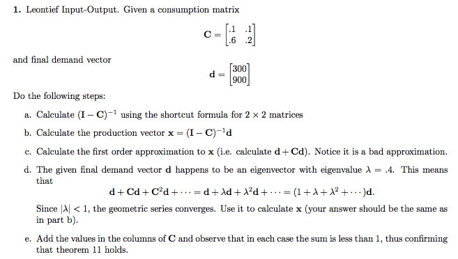 Solved Leontief Input Output Given A Consumption Matrix