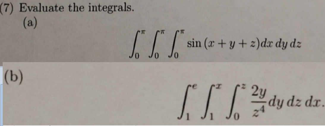 Solved: Evaluate The Integrals. Triple Integral Sin(x + Y ... | Chegg.com Solved: Evaluate The Integrals. Triple Integral Sin(x + Y ... | Chegg.com