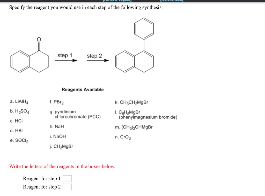 Solved: 1. Specify The Reagent You Would Use In Each Step ... | Chegg.com Solved: 1. Specify The Reagent You Would Use In Each Step ... | Chegg.com