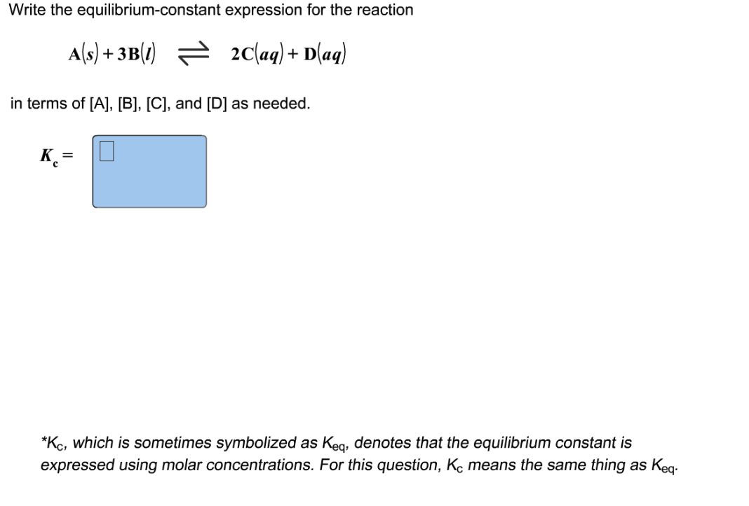 Solved Write The Equilibrium Constant Expression For The