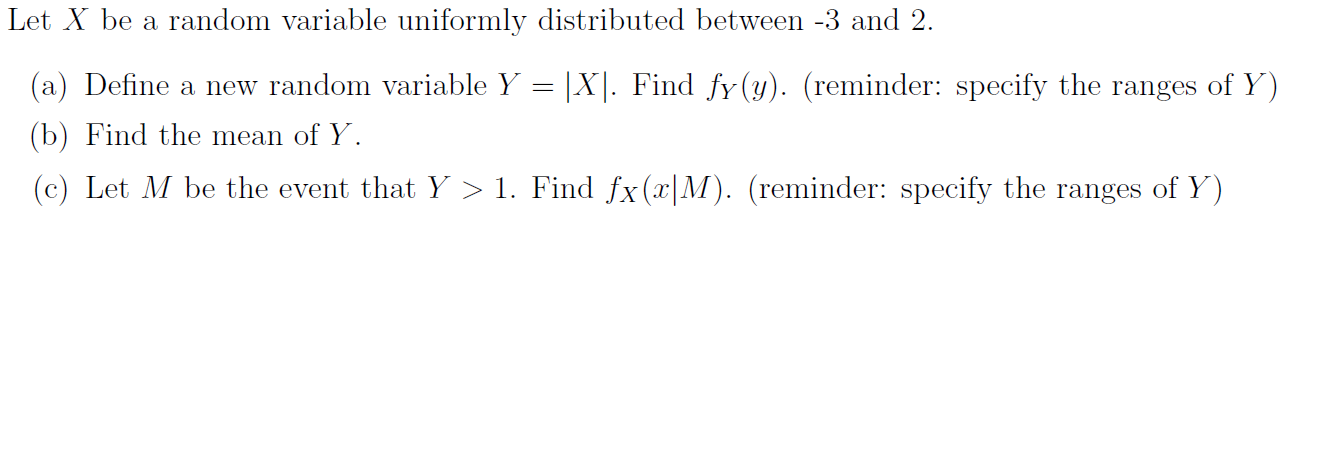Solved Let X Be A Random Variable Uniformly Distributed B