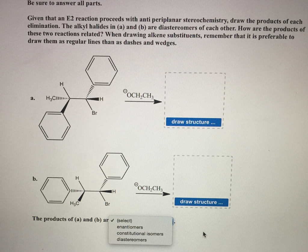 Solved: Be Sure To Answer All Parts. Given That An E2 Reac... | Chegg.com Solved: Be Sure To Answer All Parts. Given That An E2 Reac... | Chegg.com