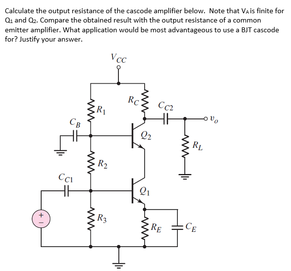 Solved: Calculate The Output Resistance Of The Cascade Amp... | Chegg.com Solved: Calculate The Output Resistance Of The Cascade Amp... | Chegg.com