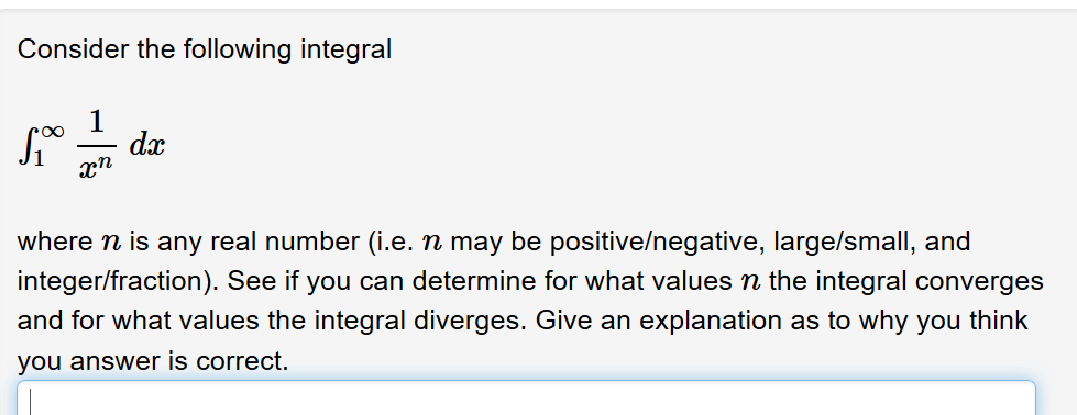 Solved: Consider The Following Integral Integral^infinity ... | Chegg.com Solved: Consider The Following Integral Integral^infinity ... | Chegg.com
