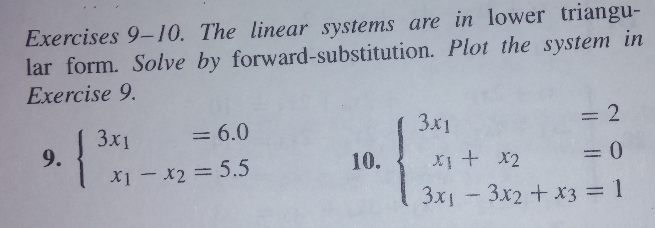 Solved The Linear Systems Are In Lower Triangular Form S