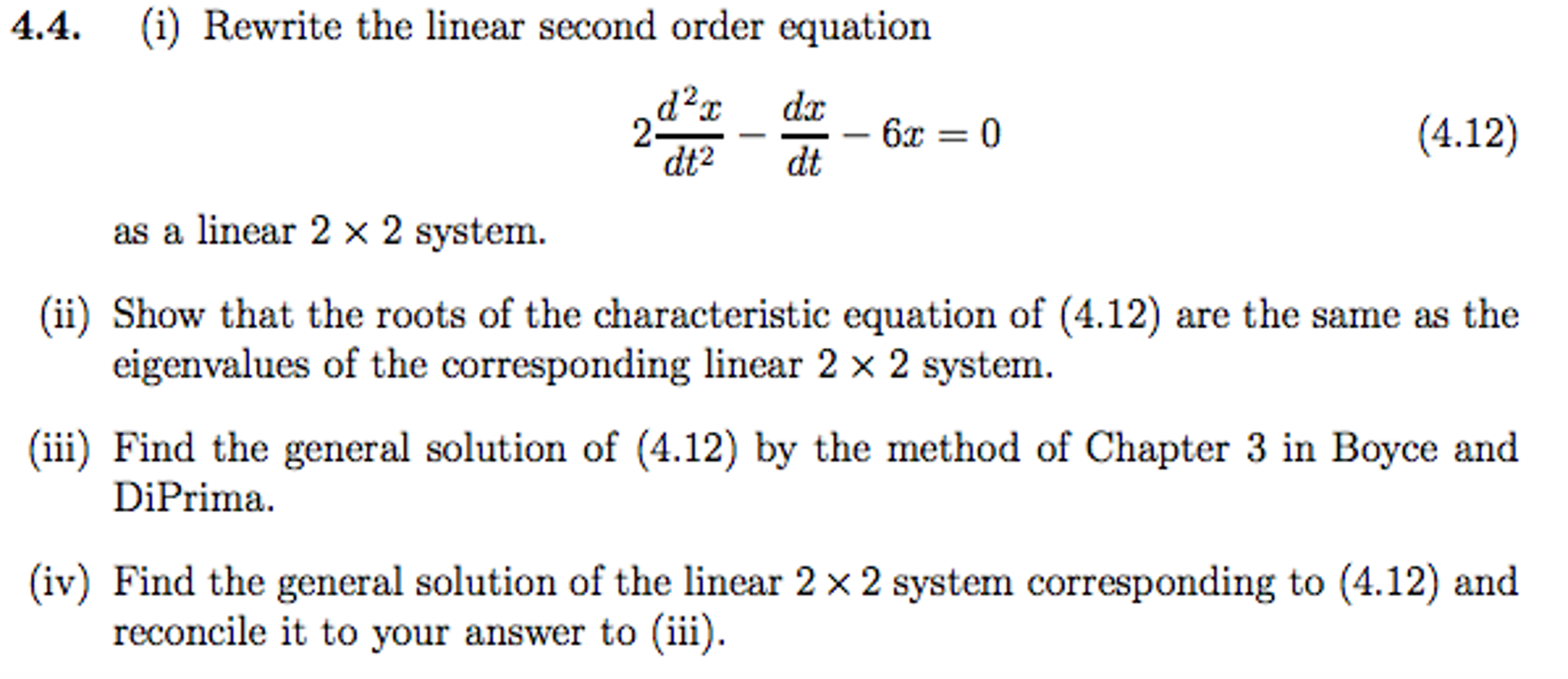 Solved Rewrite The Linear Second Order Equation 2 D 2x Dt