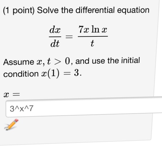Solved: Solve The Differential Equation Dx/dt = 7x Ln X/t ... | Chegg.com Solved: Solve The Differential Equation Dx/dt = 7x Ln X/t ... | Chegg.com