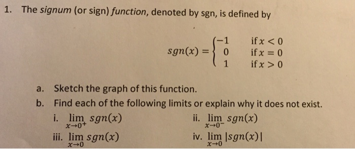 Solved The Signum Or Sign Function Denoted By Sgn Is