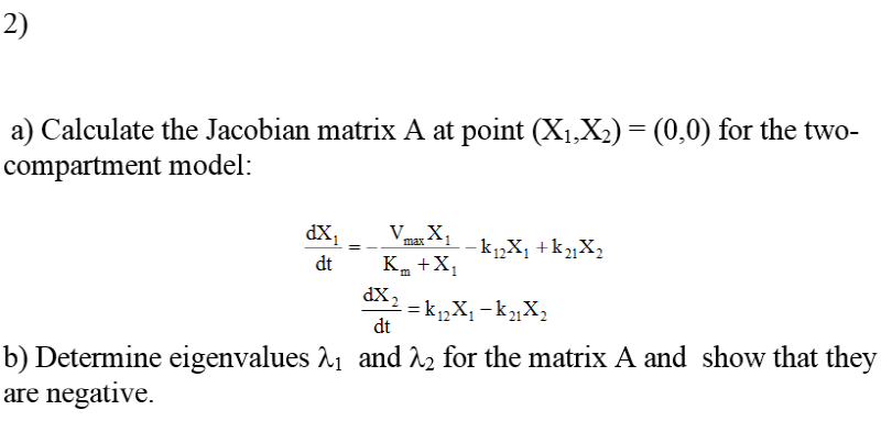 A) Calculate The Jacobian Matrix A At Point (X1,X2... | Chegg.com A) Calculate The Jacobian Matrix A At Point (X1,X2... | Chegg.com