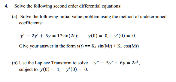 Solved: Solve The Following Second Order Differential Equa... | Chegg.com Solved: Solve The Following Second Order Differential Equa... | Chegg.com