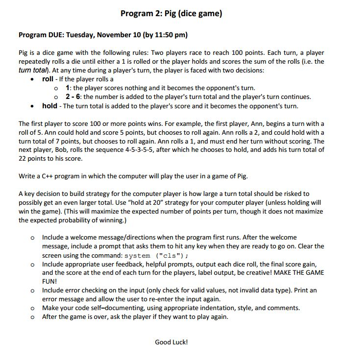 Solved Pig Is A Dice Game With The Following Rules Two P Chegg