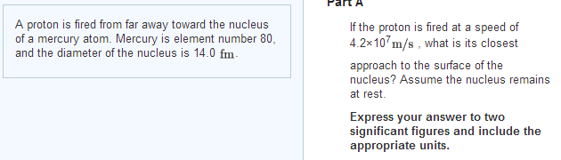 Solved A Proton Is Fired From Far Away Toward The Nucleus