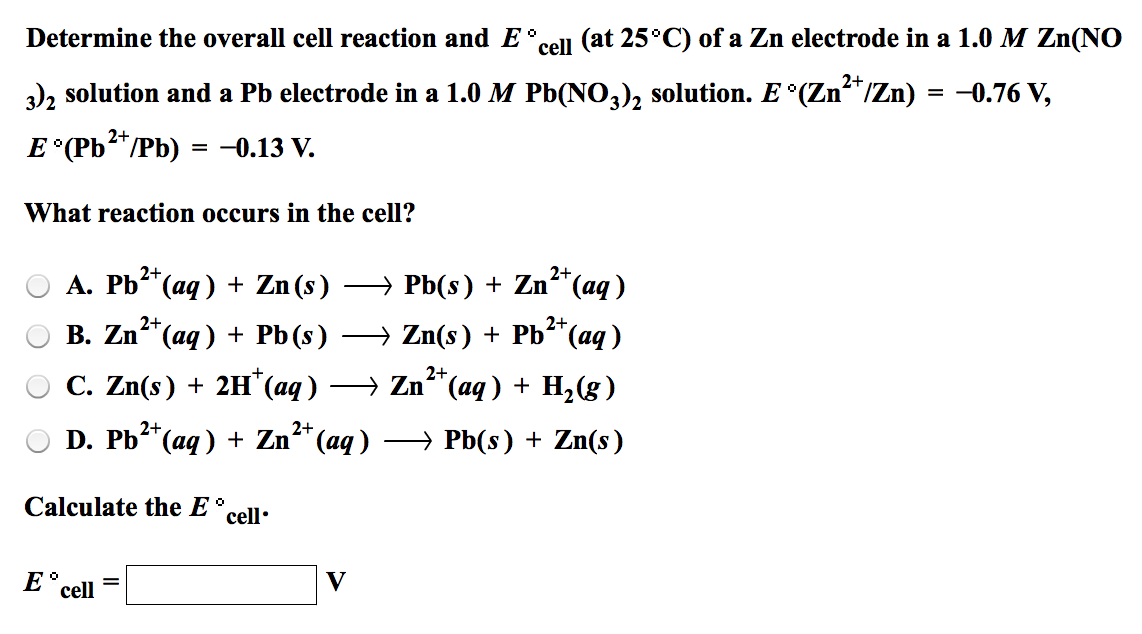 Solved Determine The Overall Cell Reaction And E Degree C