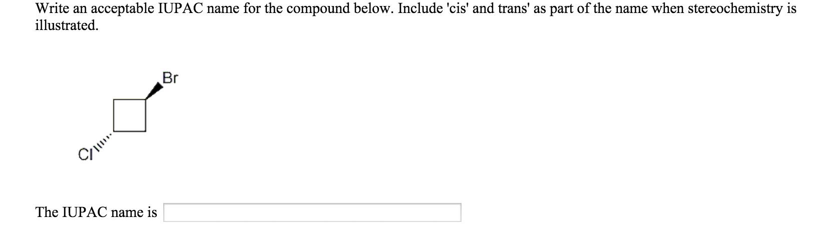 Solved: Write An Acceptable IUPAC Name For The Compound Be... | Chegg.com Solved: Write An Acceptable IUPAC Name For The Compound Be... | Chegg.com