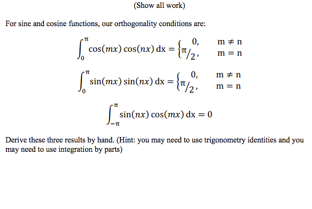 Solved: For Sine And Cosine Functions, Our Orthogonality C... | Chegg.com