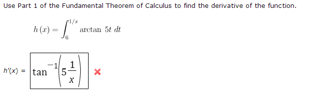 Solved Use Part 1 Of The Fundamental Theorem Of Calculus