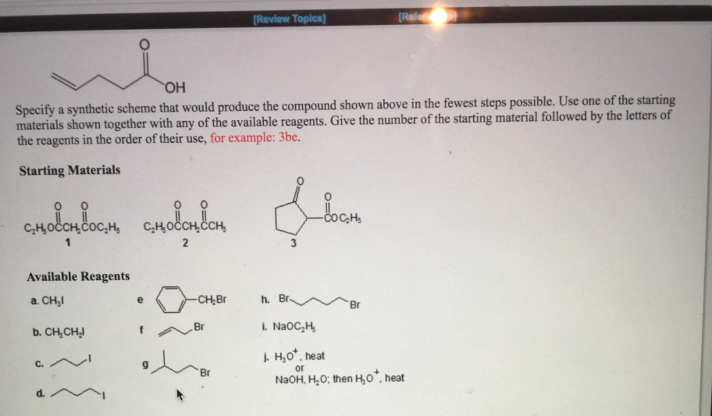 Solved: Specify A Synthetic Scheme That Would Produce The ... | Chegg.com Solved: Specify A Synthetic Scheme That Would Produce The ... | Chegg.com
