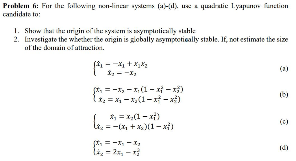 Solved Problem 6 For The Following Non Linear Systems A