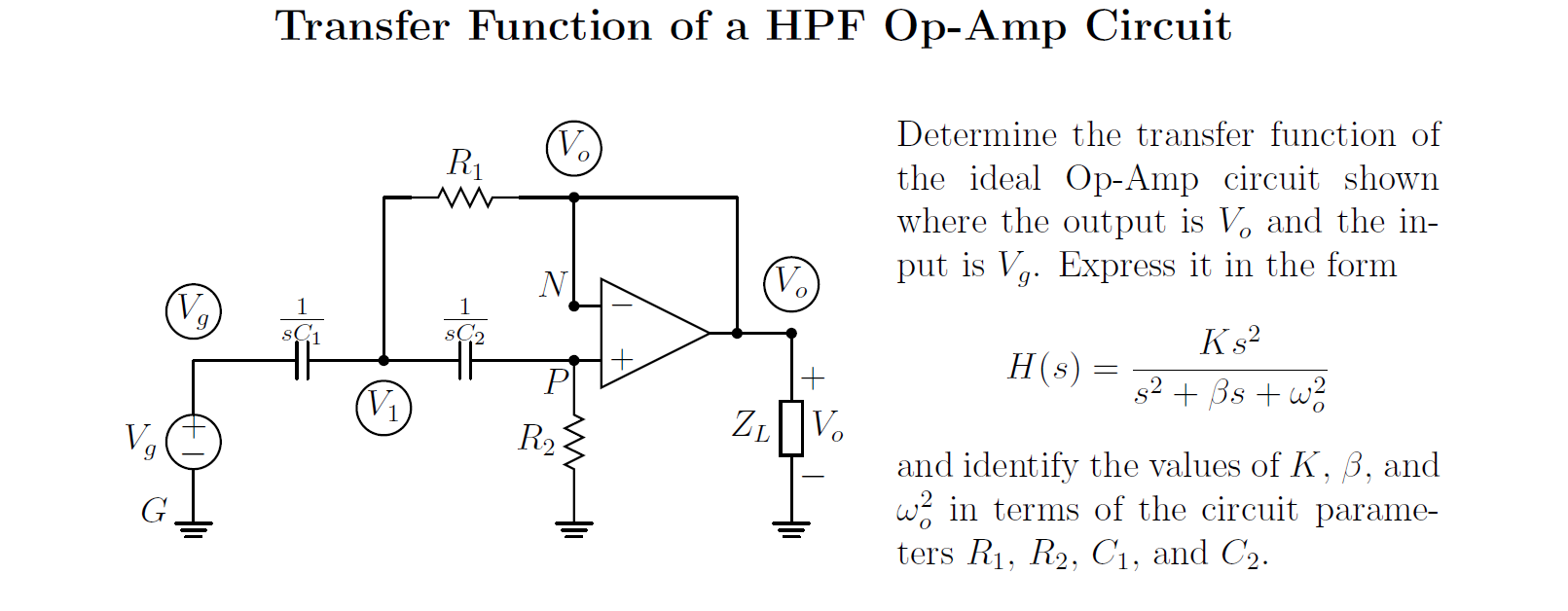 Solved: Transfer Function Of A HPF Op-Amp Circuit Determin... | Chegg.com Solved: Transfer Function Of A HPF Op-Amp Circuit Determin... | Chegg.com