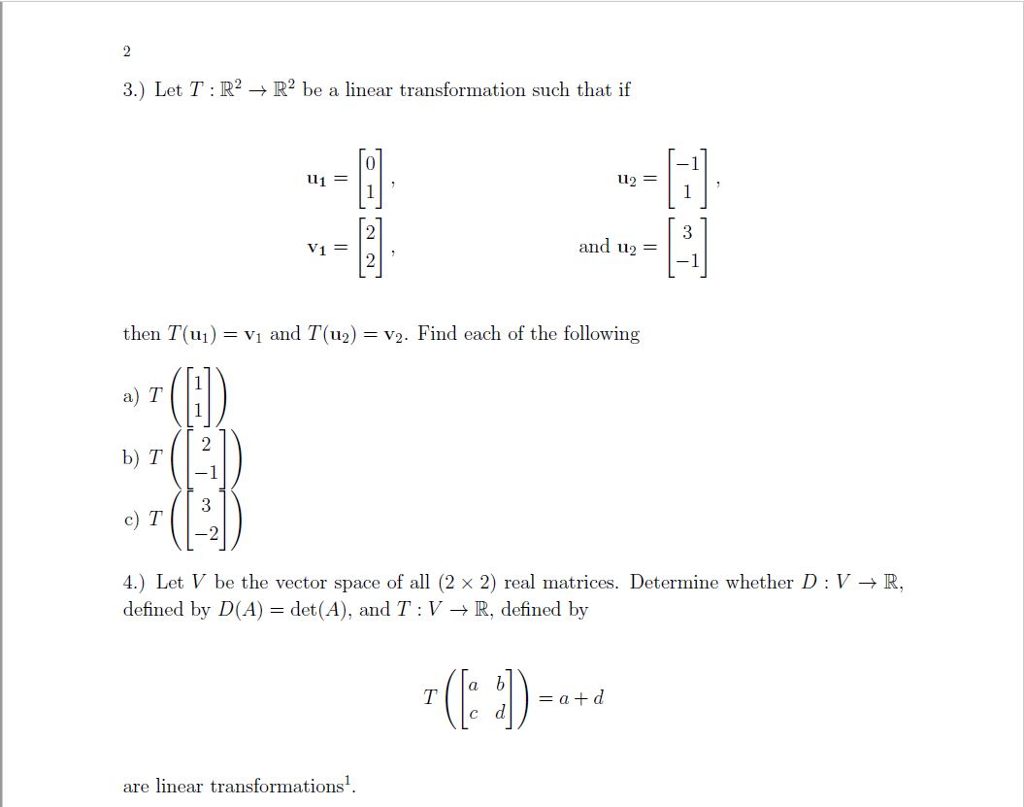Solved: 3.) Let T : R2 → R2 Be A Linear Transformation Suc... | Chegg.com Solved: 3.) Let T : R2 → R2 Be A Linear Transformation Suc... | Chegg.com