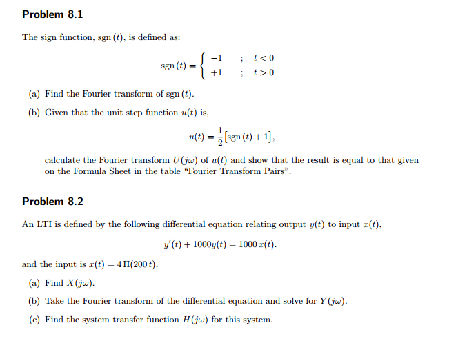 Solved The Sign Function Sgn T Is Defined As Sgn T