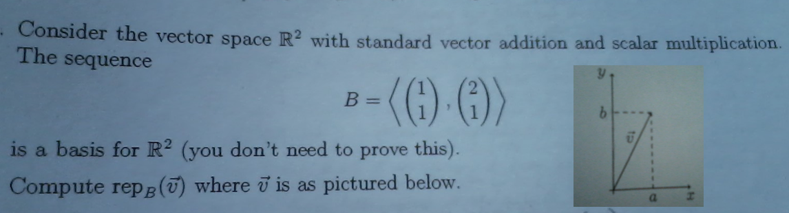 Consider The Vector Space R2 With Standard Vector