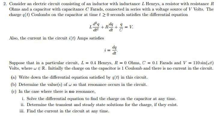 Solved: Consider An Electric Circuit Consisting Of An Indu... | Chegg.com