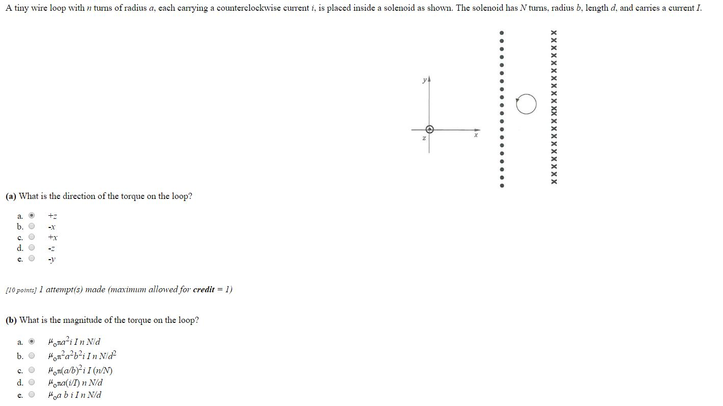 Solved: A Tiny Wire Loop With N Turns Of Radius A, Each Ca... | Chegg.com