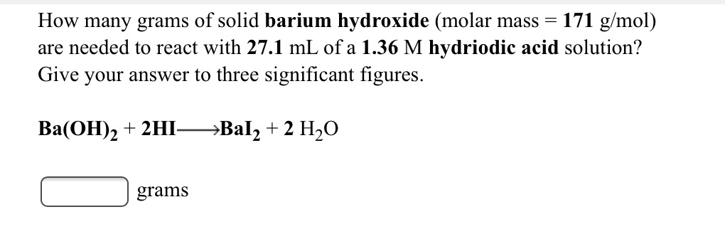 Solved How many grams of solid barium hydroxide (molar mass | Chegg.com