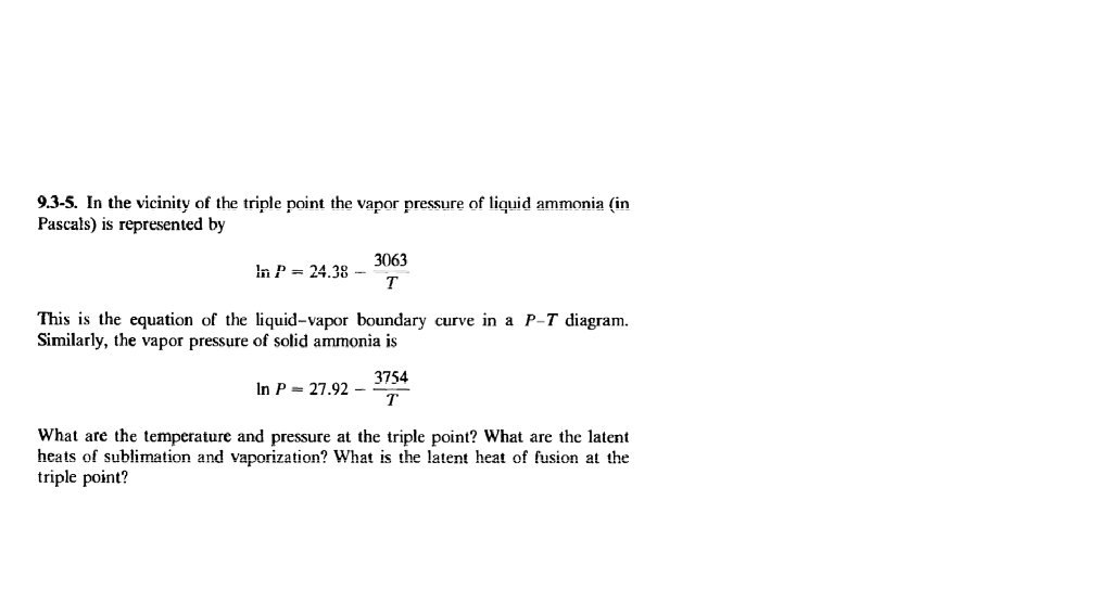 9.3-5. In the vicinity of the triple point the vapor | Chegg.com