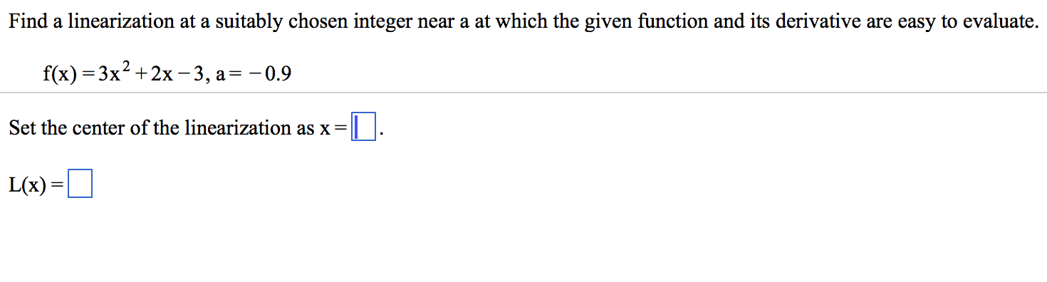 Solved Find a linearization at a suitably chosen integer | Chegg.com