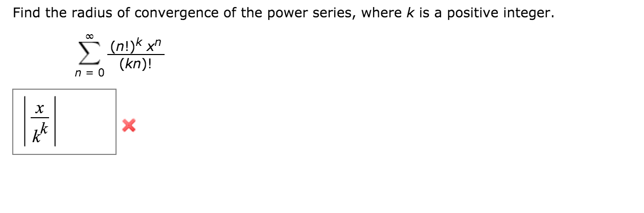 Solved Find the radius of convergence of the power series, | Chegg.com