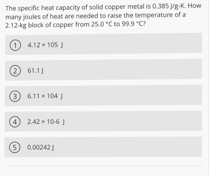 Solved: The Specific Heat Capacity Of Solid Copper Metal I... | Chegg.com