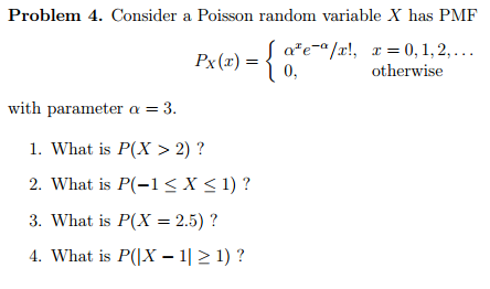 Solved Consider a Poisson random variable X has PMF with | Chegg.com