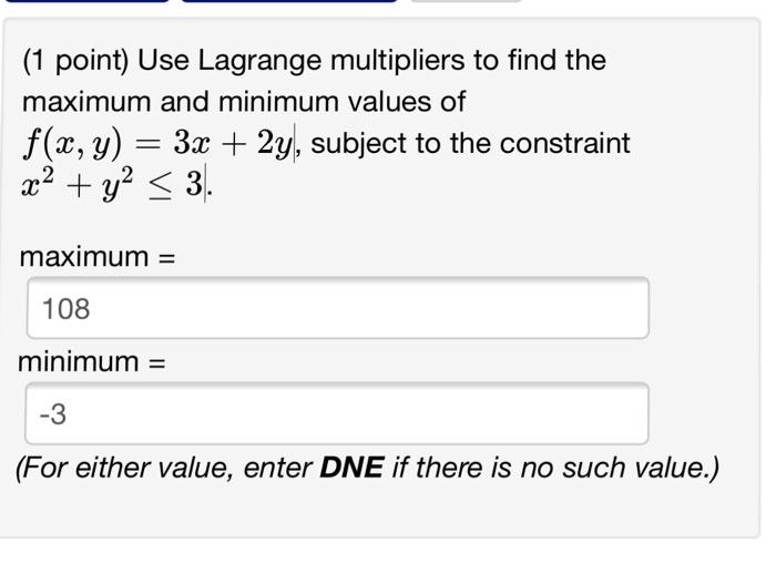 Solved: Use Lagrange Multipliers To Find The Maximum And M... | Chegg.com