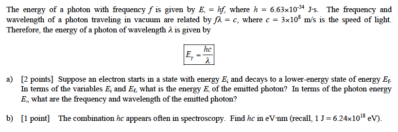 Solved: The Energy Of A Photon With Frequency F Is Given B... | Chegg.com