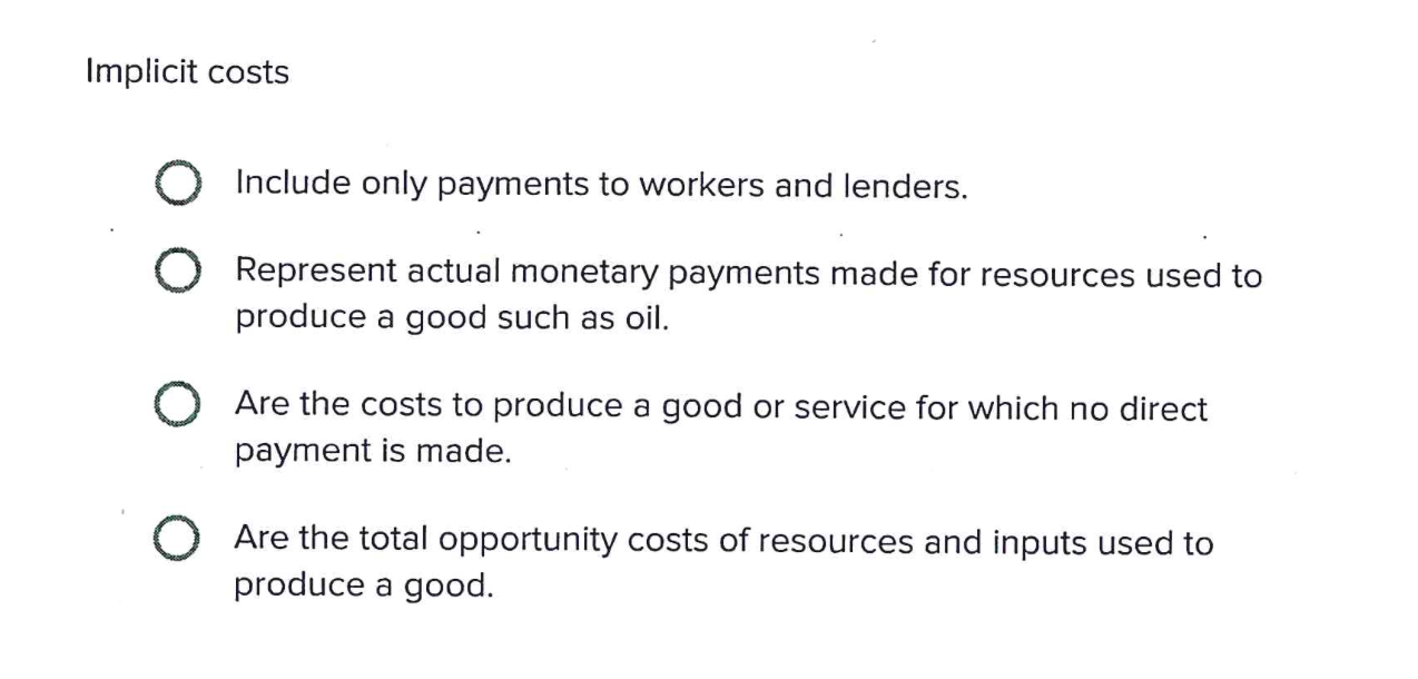 Solved Implicit costs Include only payments to workers and | Chegg.com