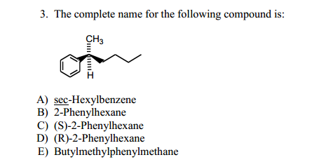 Solved: 3. The Complete Name For The Following Compound Is... | Chegg.com