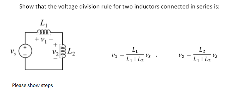 Solved Show that the voltage division rule for two inductors | Chegg.com