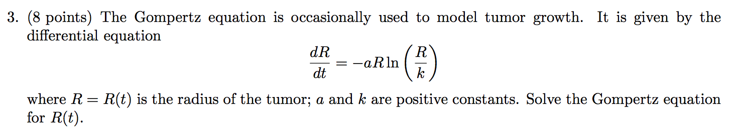 Solved The Gompertz equation is occasionally used to model | Chegg.com