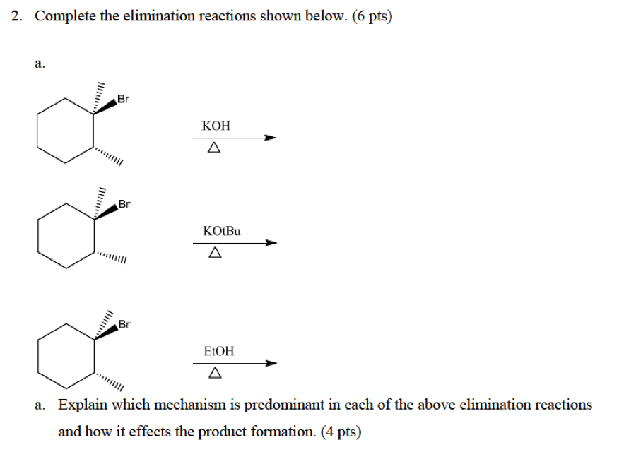 Solved: 2. Complete The Elimination Reactions Shown Below.... | Chegg.com