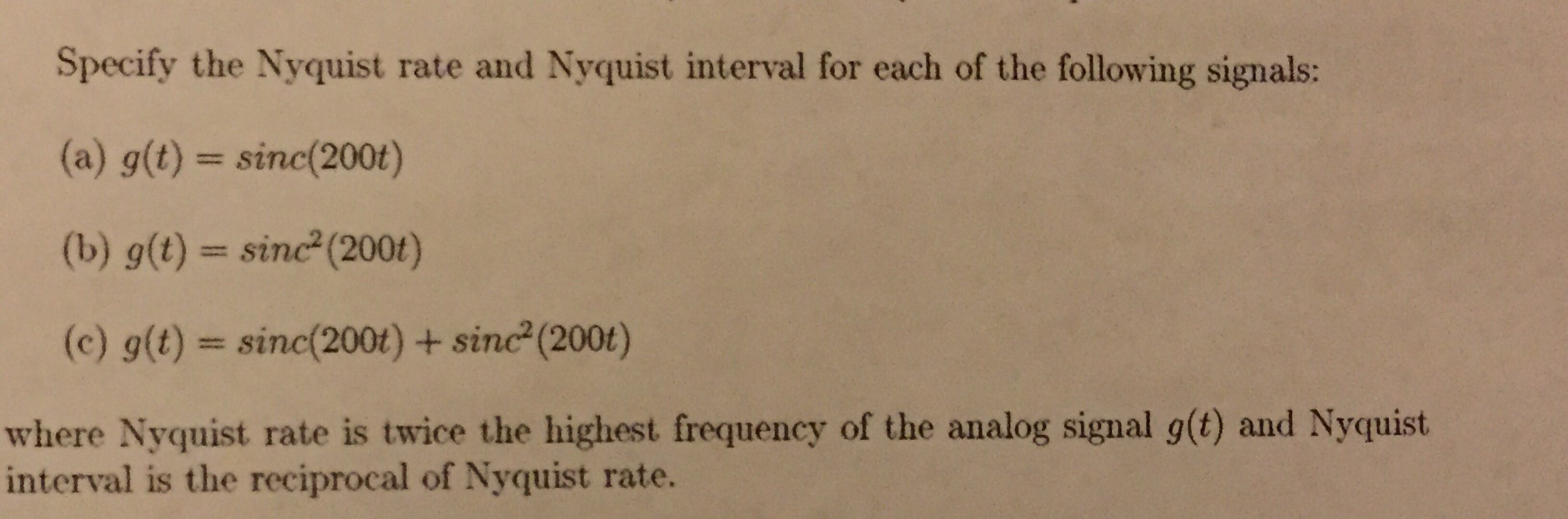 Solved: Specify The Nyquist Rate And Nyquist Interval For ... | Chegg.com