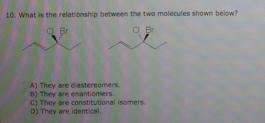 Solved: What Is The Relationship Between The Two Molecules... | Chegg.com Solved: What Is The Relationship Between The Two Molecules... | Chegg.com