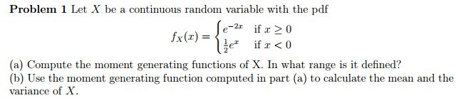 Solved Let X be a continuous random variable with the pdf | Chegg.com