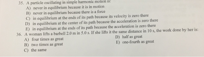 Solved: A Particle Oscillating In Simple Harmonic Motion I... | Chegg.com