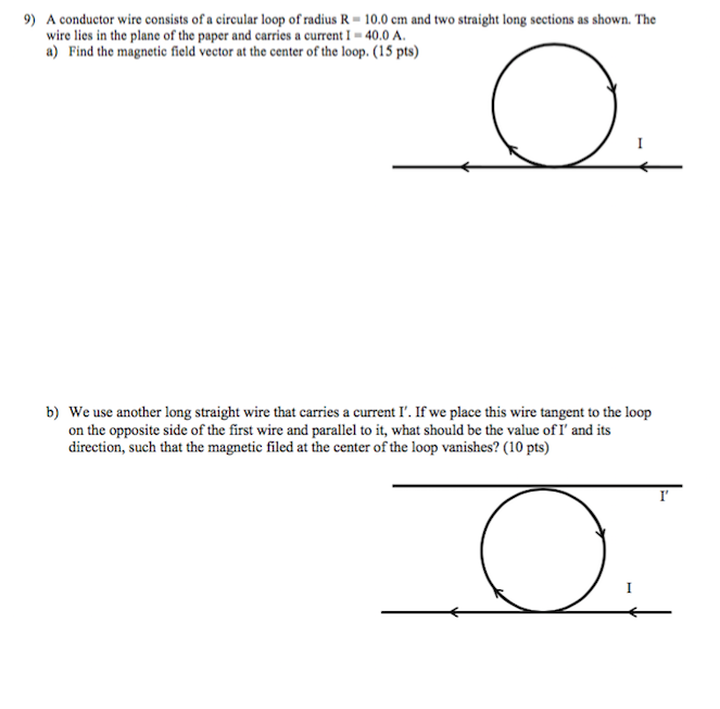 Solved A conductor wire consists of a circular loop of | Chegg.com