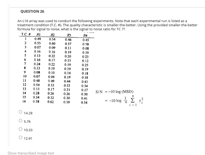 Solved QUESTION 26 An L16 array was used to conduct the | Chegg.com